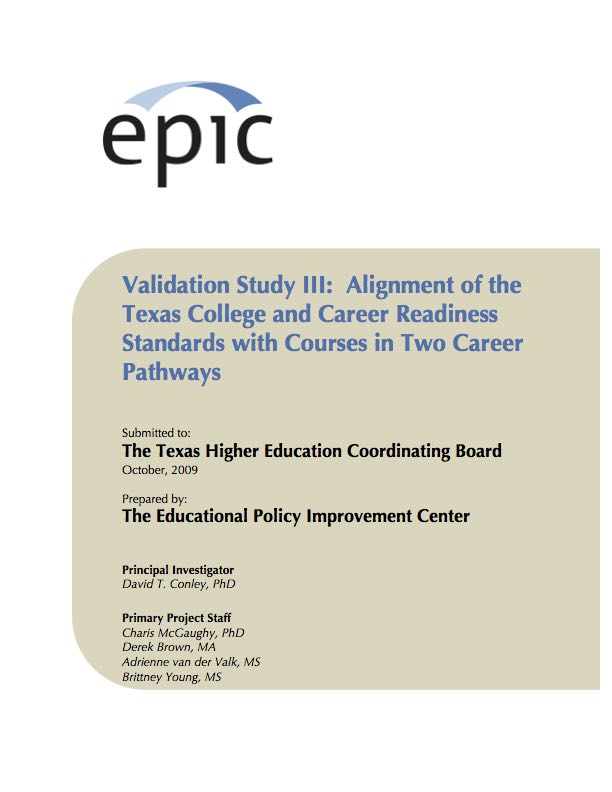 Validation Study III: Alignment of the Texas College and Career ...